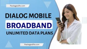 Dialog Mobile Broadband Unlimited Data Plans in Sri Lanka - Packages Life